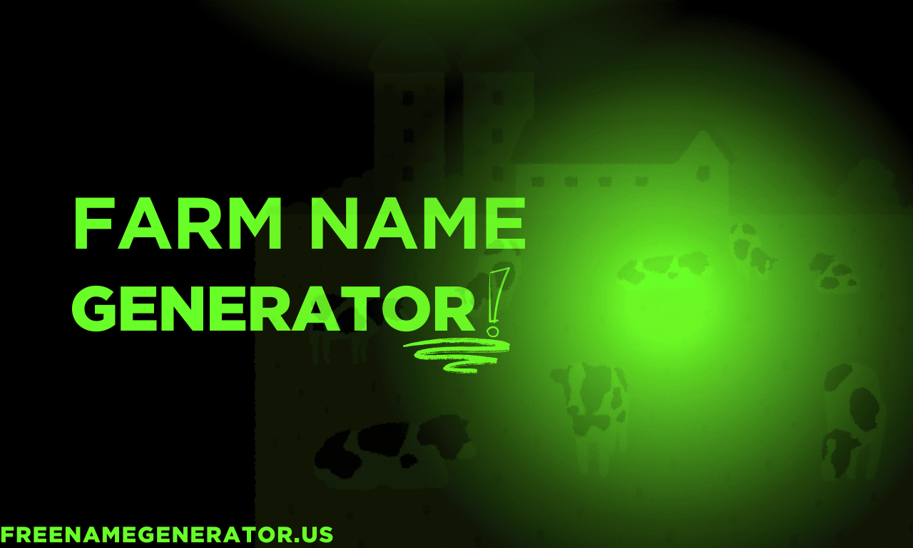 Farm Name Generator | Generate Catchy Free Farm Names 2025